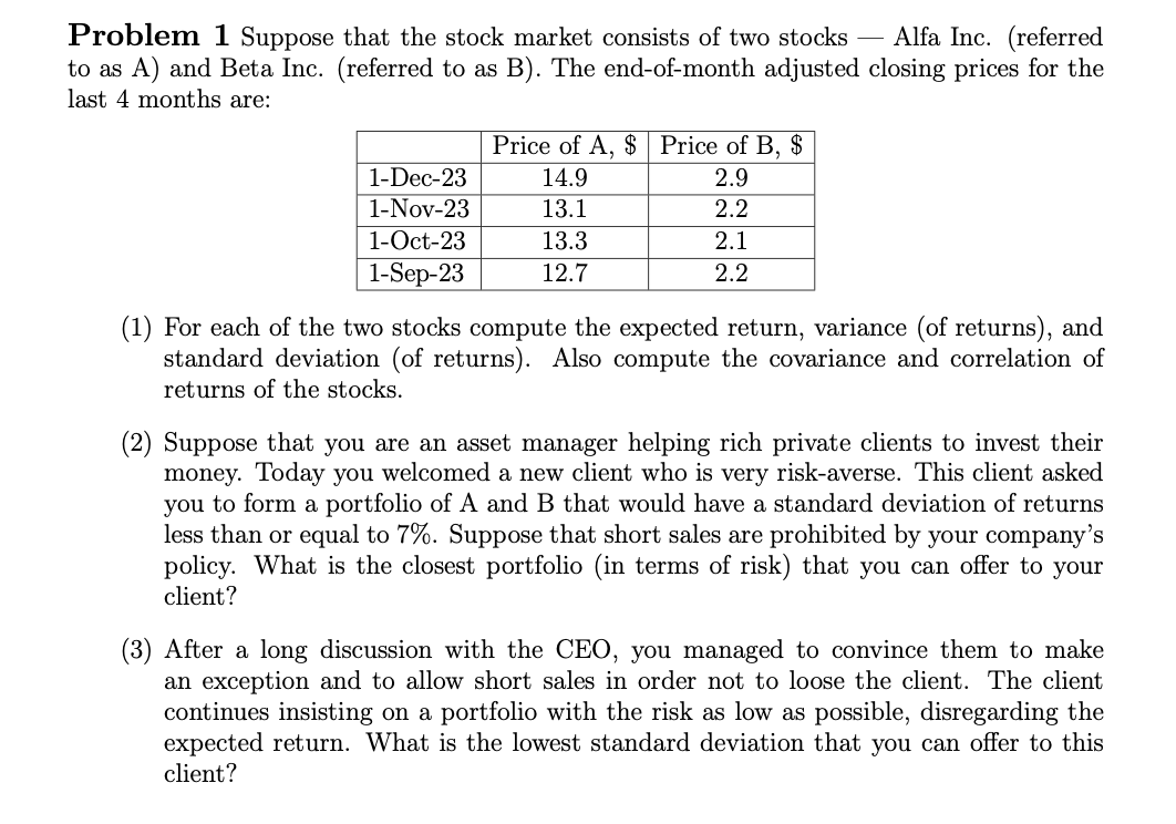 Solved Problem 1 ﻿Suppose that the stock market consists of | Chegg.com
