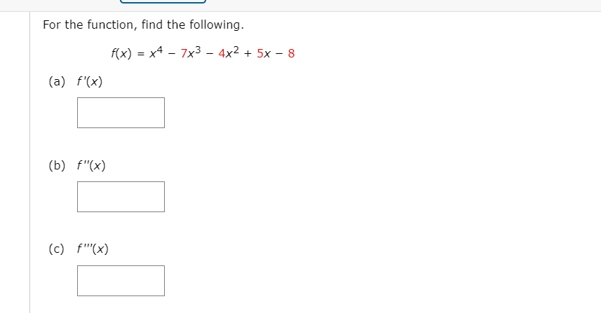 Solved For the function, find the following. f(x) = x4 – 7x3 | Chegg.com