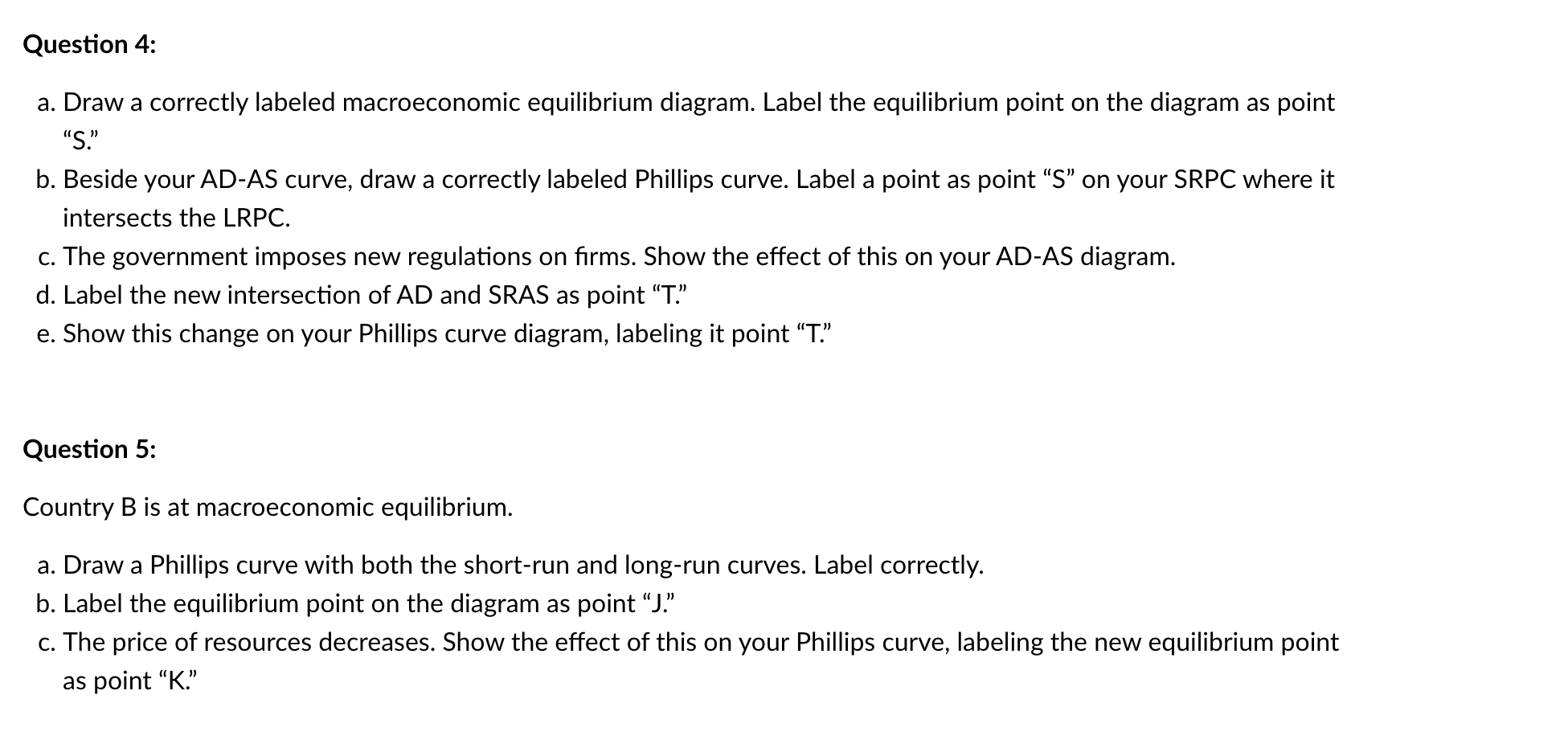 Solved a. Draw a correctly labeled macroeconomic equilibrium | Chegg.com