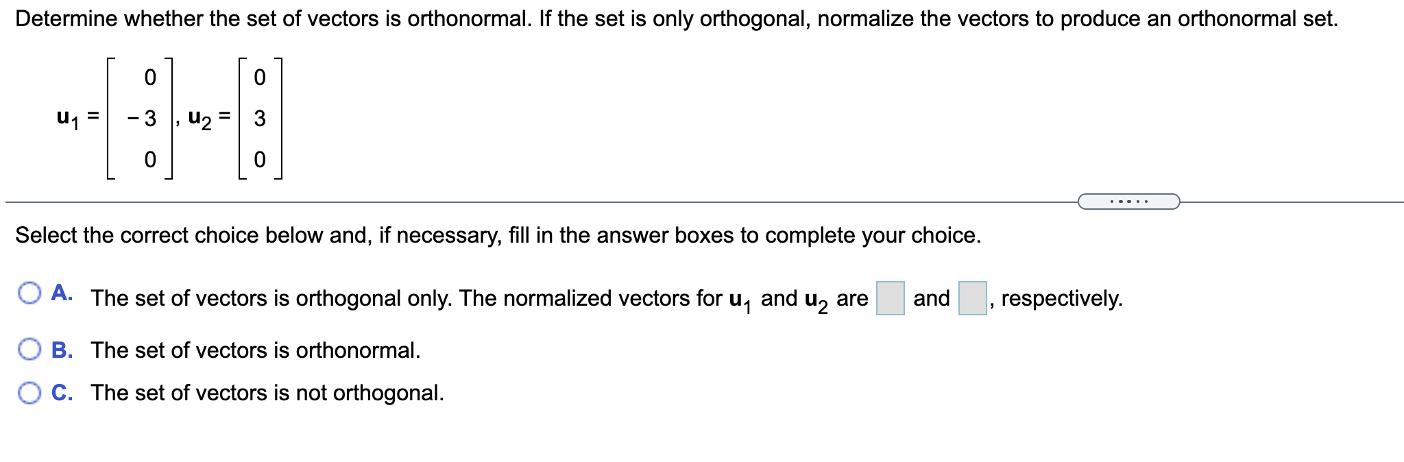 Solved Determine whether the set of vectors is orthonormal. | Chegg.com