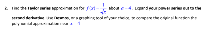 2. Find the Taylor series approximation for f(x)=x1 | Chegg.com