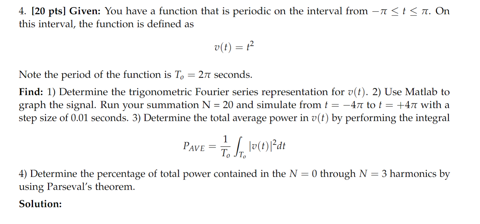Solved 4. [ 20pts ] Given: You have a function that is | Chegg.com