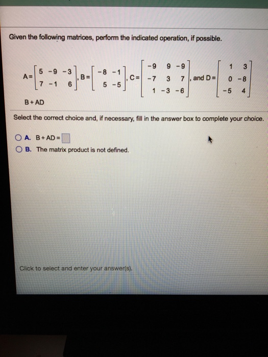 Solved Given the following matrices, perform the indicated | Chegg.com Solved Given the following matrices, perform the indicated | Chegg.com