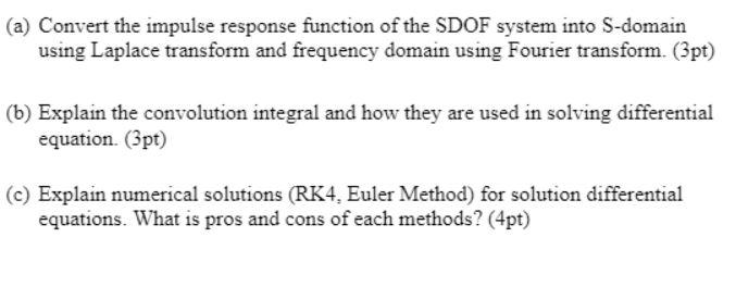 Solved (a) Convert the impulse response function of the SDOF | Chegg.com