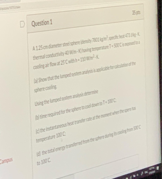 Solved 35 pts D Question 1 A 125 cm diameter steel sphere | Chegg.com