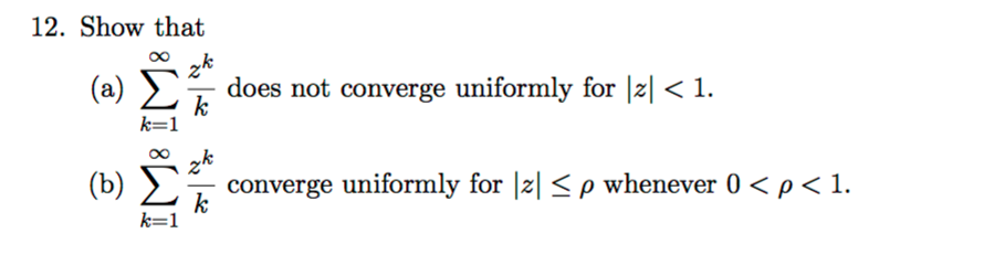 Solved 12. Show that does not converge uniformly for [2]