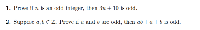 Solved 1. Prove if n is an odd integer, then 3n + 10 is odd. | Chegg.com