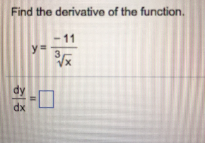 Solved Find the derivative of the function. dy dx | Chegg.com