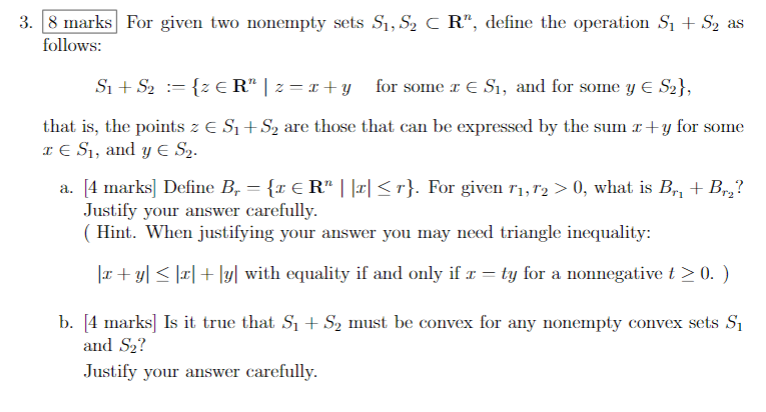 Solved 3. 8 marks For given two nonempty sets S1, S2 CR", | Chegg.com
