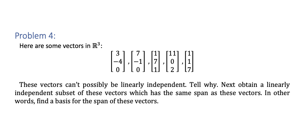 Solved Problem 4:\\nHere are some vectors in R^(3) | Chegg.com
