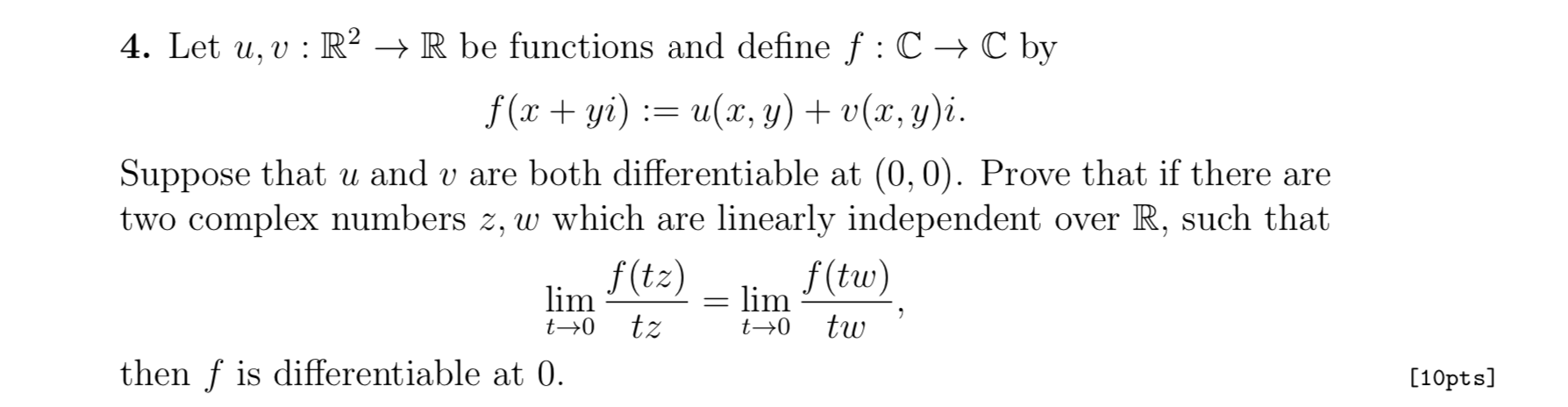Solved и 4. Let u,v: R2 + R be functions and define f:C+C by | Chegg.com