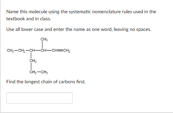 Solved Name this molecule using the systematic nomenclature | Chegg.com