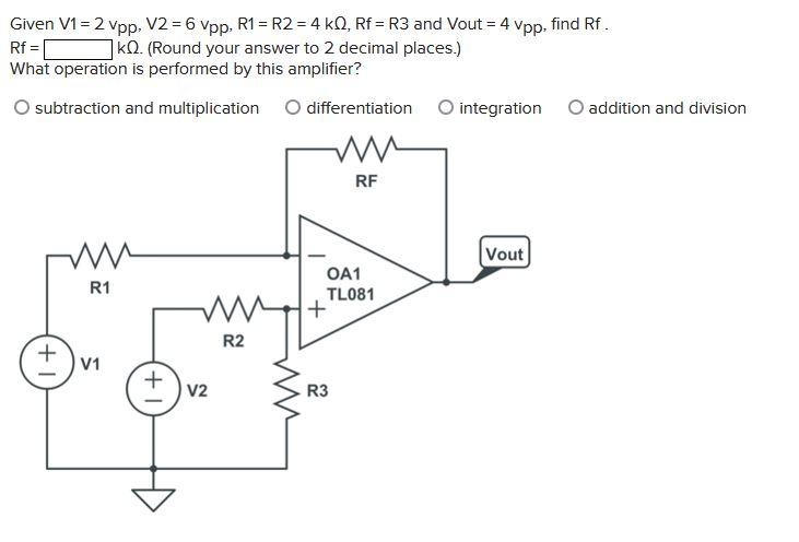 Solved Given V1 = 2 Vpp, V2 = 6 Vpp, R1 = R2 = 4 kN, Rf = R3 | Chegg.com