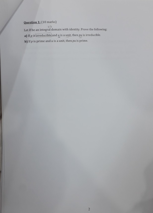 Solved Question 1: (10 marks) Let R be an integral domain | Chegg.com