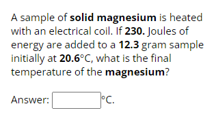 Solved A sample of solid magnesium is heated with an | Chegg.com