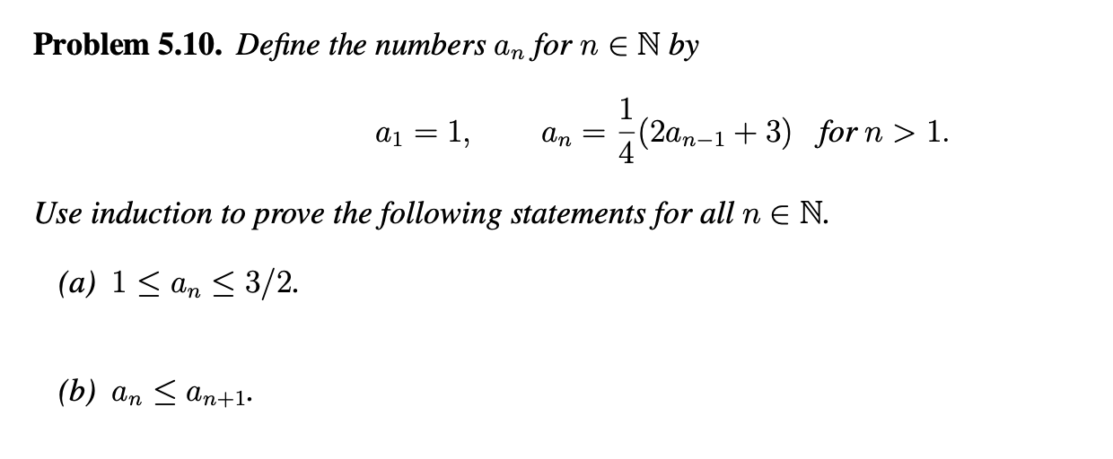 Solved Problem 5.10. Define the numbers an for n E N by A1 = | Chegg.com