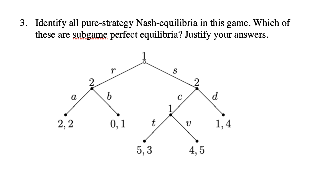 3. Identify all pure-strategy Nash-equilibria in this | Chegg.com