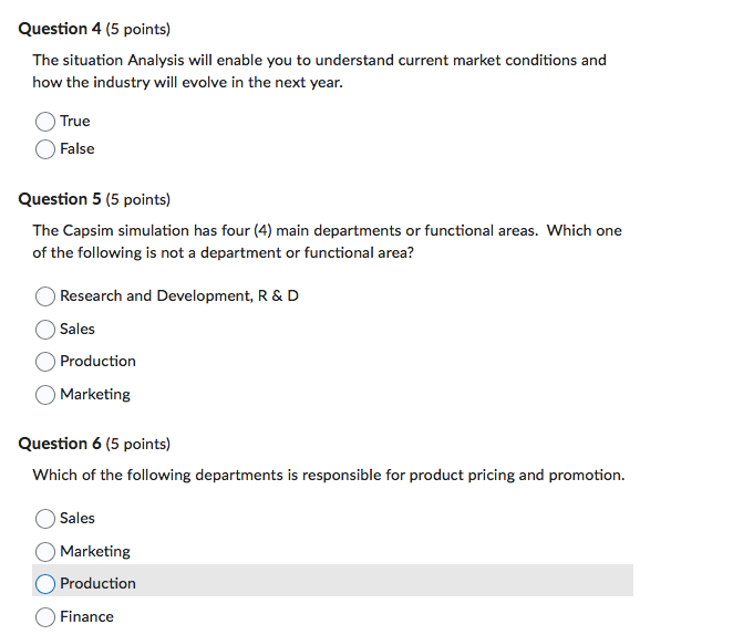 Solved Question 4 (5 ﻿points)The situation Analysis will | Chegg.com