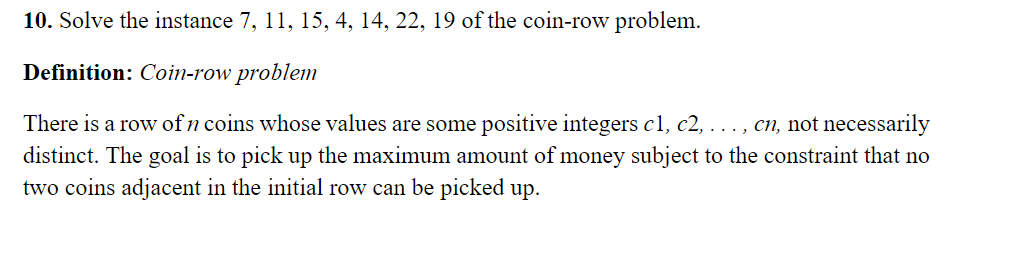 Solved 10. Solve the instance 7, 11, 15, 4, 14, 22, 19 of | Chegg.com