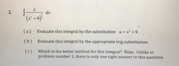 Solved integral x/(x^2 + 9)^3/2 dx (a) Evaluate this | Chegg.com