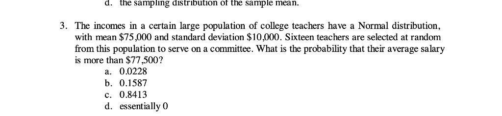 Solved d. the sampling distribution of the sample mean 3. | Chegg.com