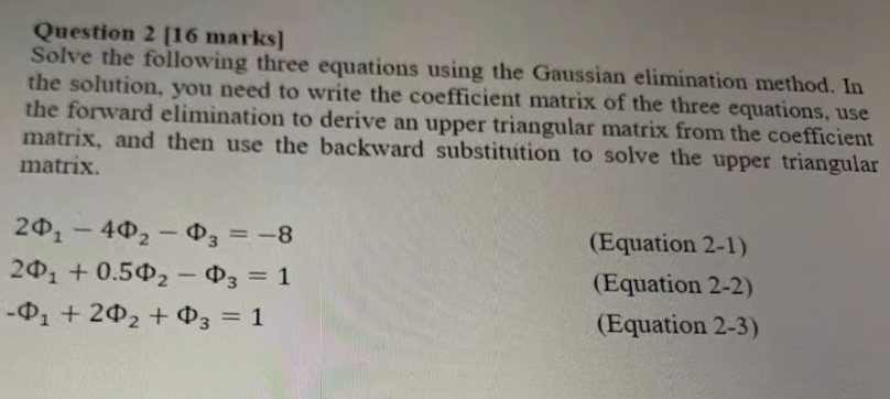 Solved Question 2 [16 marks] Solve the following three | Chegg.com