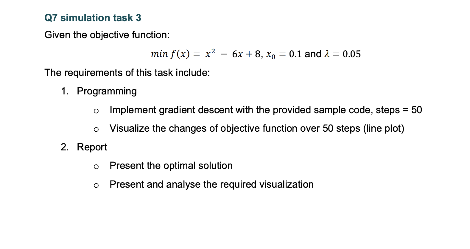 Solved Q7 simulation task 3 Given the objective function: | Chegg.com