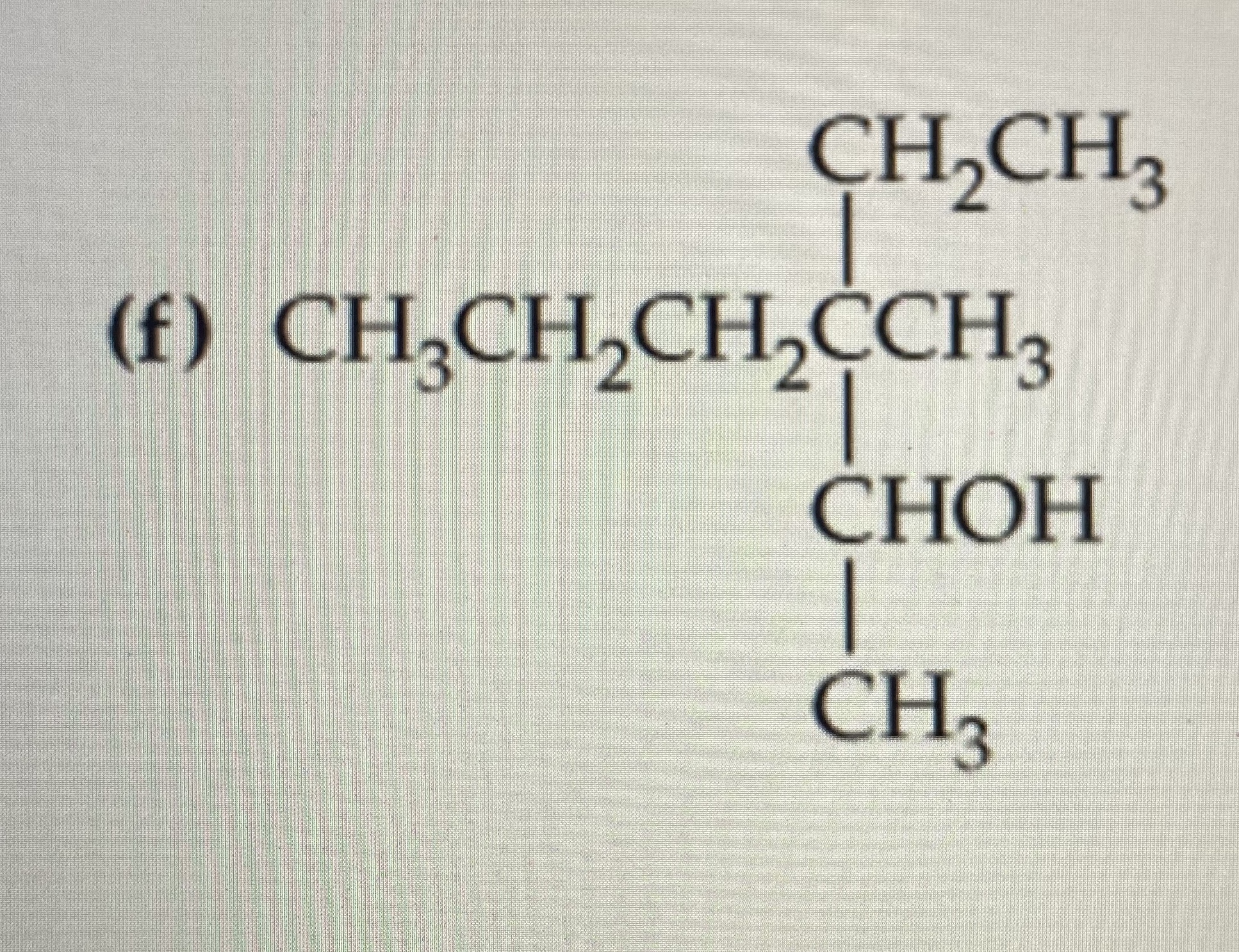 Solved (d) CH, CCHOH CH3 OH (e) CH3 CH2CH3 (f) | Chegg.com