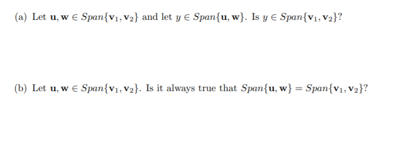 Solved (a) Let u, w € Span{V1, V2} and let y e Span{u, w}. | Chegg.com
