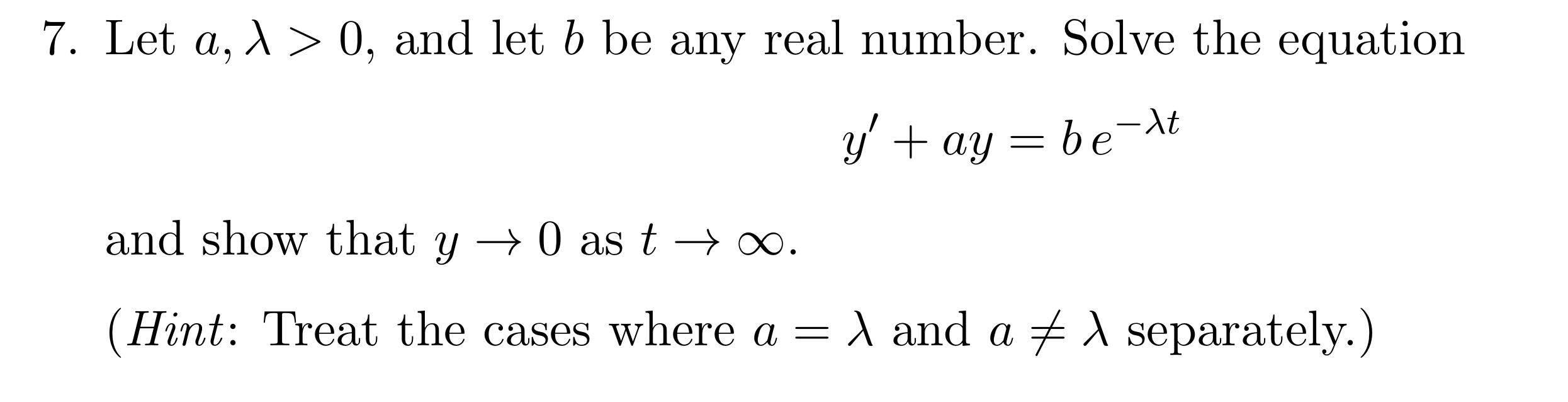 [Solved]: Let ( a, lambda>0 ), and let ( b ) be any r