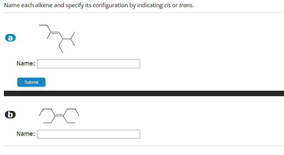 Solved Name Each Alkene And Specify Its Configuration By