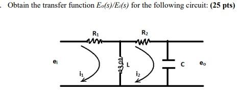 Solved Obtain the transfer function Eo(s)/Ei(s) for the | Chegg.com
