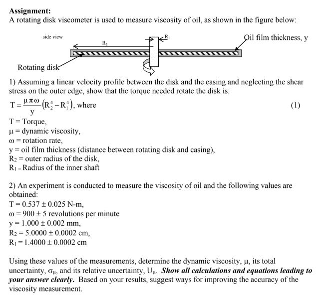 Solved Assignment: A rotating disk viscometer is used to | Chegg.com
