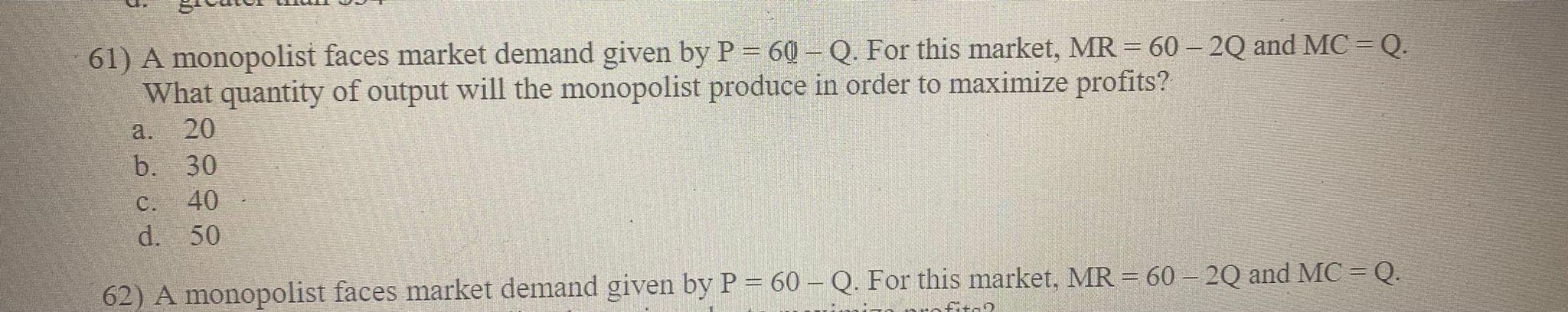 Solved a. 61) A monopolist faces market demand given by P = | Chegg.com