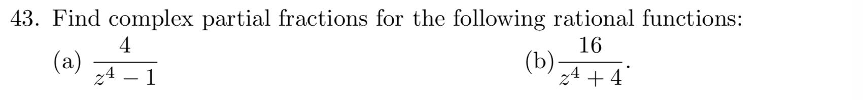 Solved 13. Find complex partial fractions for the following | Chegg.com