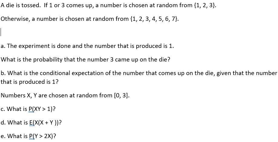 Solved A die is tossed. If 1 or 3 comes up, a number is | Chegg.com