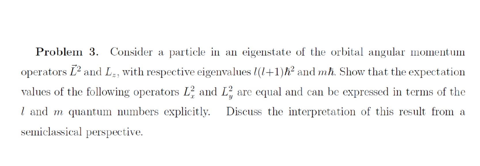 Solved Problem 3. Consider a particle in an eigenstate of | Chegg.com