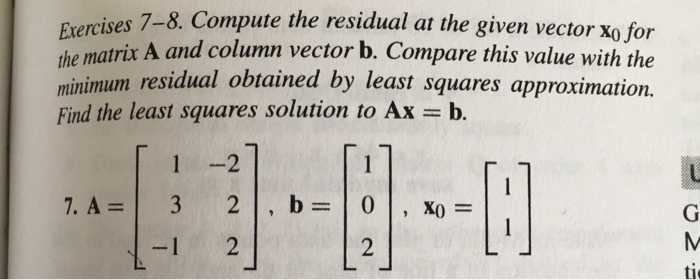 Solved 7-8. Compute the residual at the given vector xo for | Chegg.com