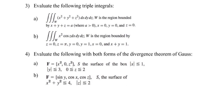 Solved Evaluate the following triple integrals: a) | Chegg.com