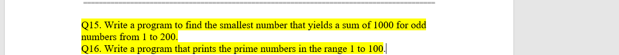 Solved Q15. Write a program to find the smallest number that | Chegg.com
