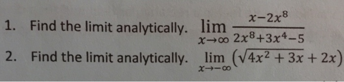 Solved Find the limit analytically. lim_x rightarrow | Chegg.com
