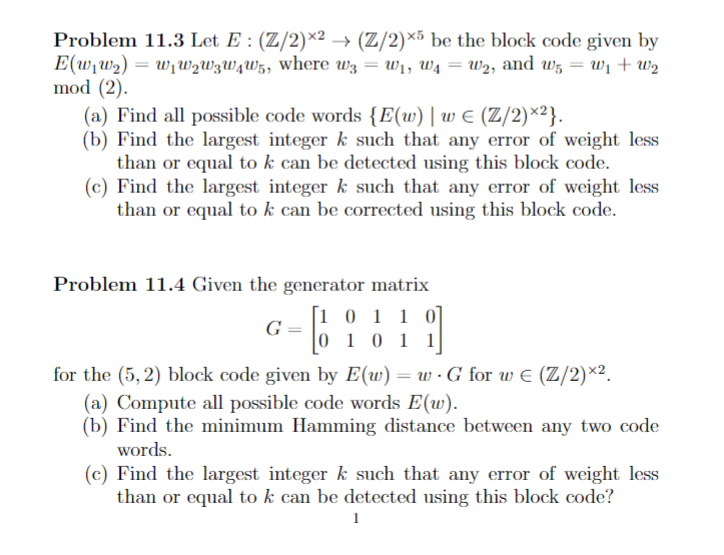 Solved Problem 11.3 Let E:(Z/2)×2→(Z/2)×5 be the block code | Chegg.com