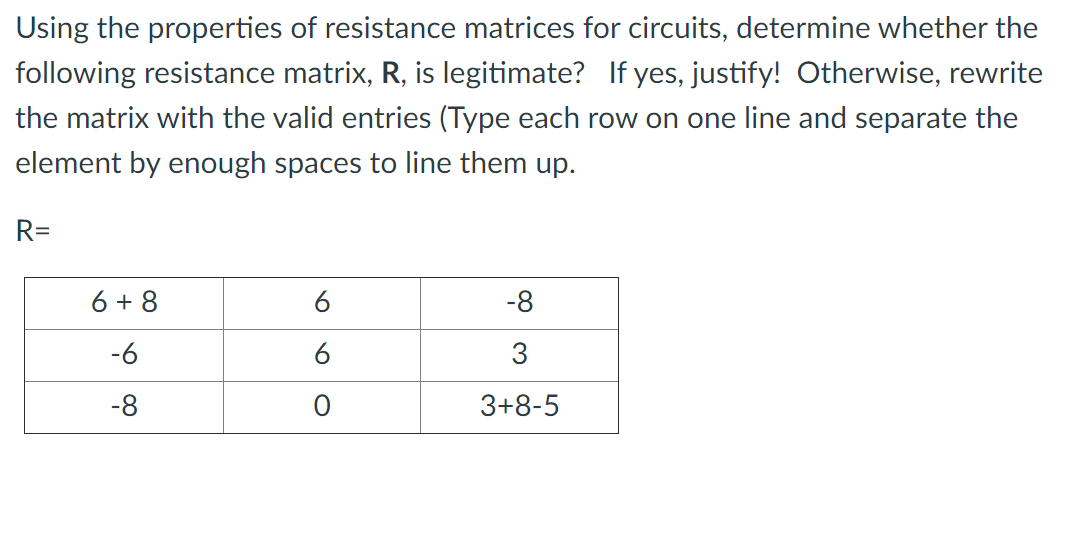 Solved Using the properties of resistance matrices for | Chegg.com