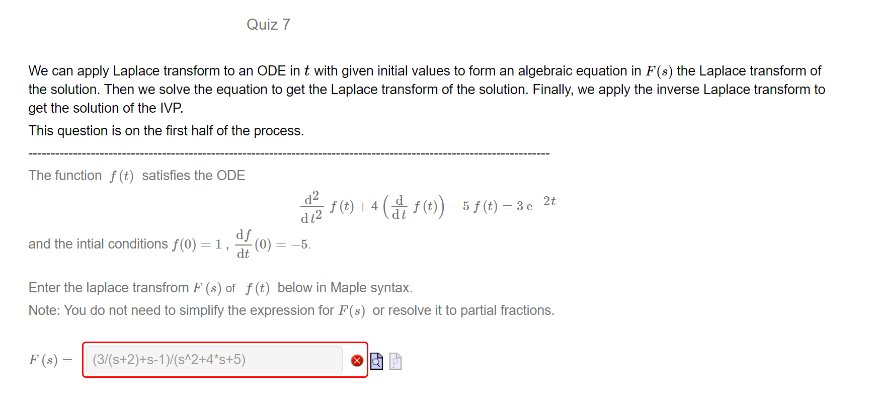 Solved Quiz 7 We can apply Laplace transform to an ODE in t | Chegg.com