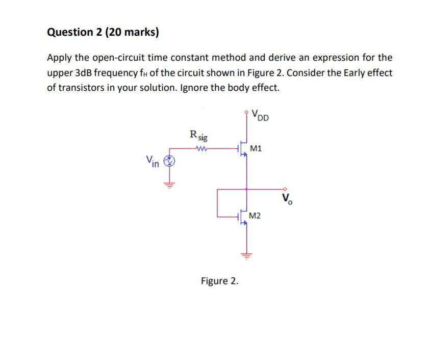 Solved Question 2 (20 marks) Apply the open-circuit time | Chegg.com