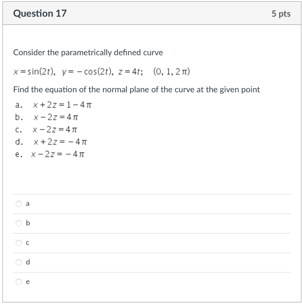 Solved Question 17 5 Pts Consider The Parametrically Defined