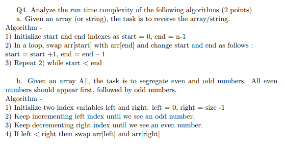 Solved Q4. Analyze the run time complexity of the following | Chegg.com