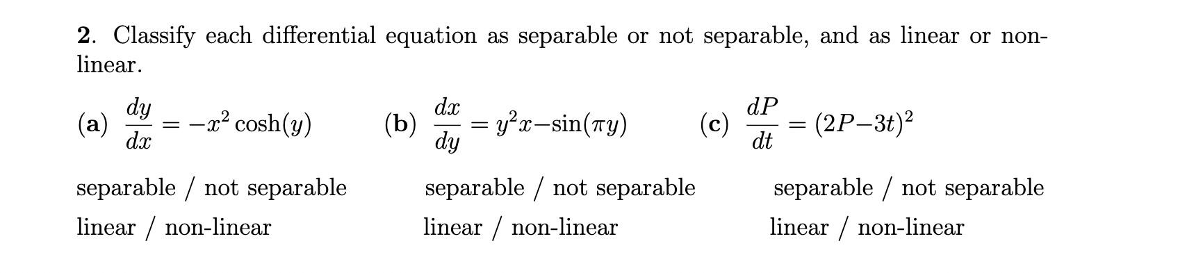 Solved 2. Classify each differential equation as separable | Chegg.com