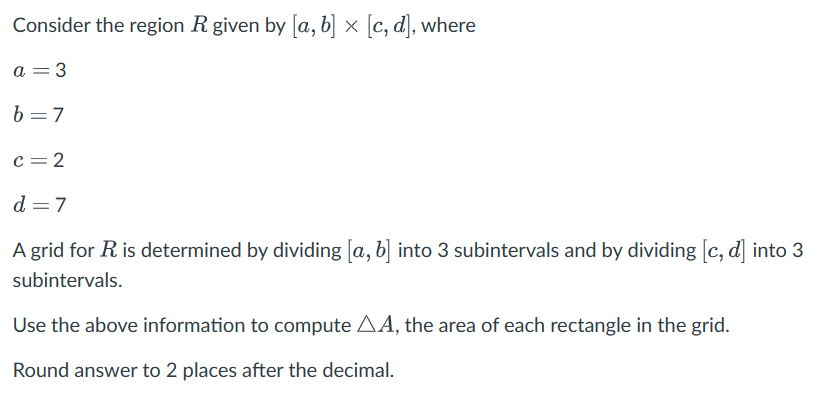 Solved Consider the region R given by [a,b]×[c,d], where | Chegg.com