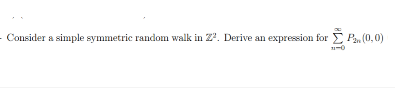 Solved - Consider a simple symmetric random walk in Z2. | Chegg.com